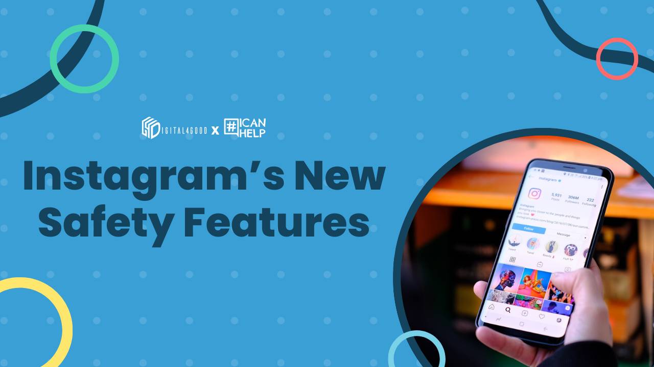 Instagram's New Safety Features: A Guide for Parents and Teens