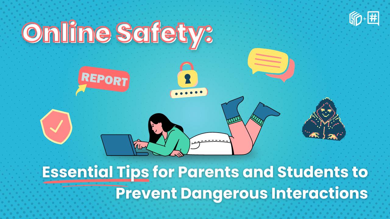 Online Safety Tips for Parents & Students | Prevent Online Dangers