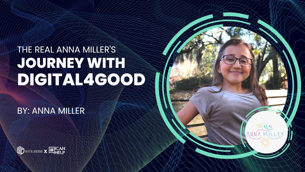 The Real Anna Miller's Journey with Digital4Good