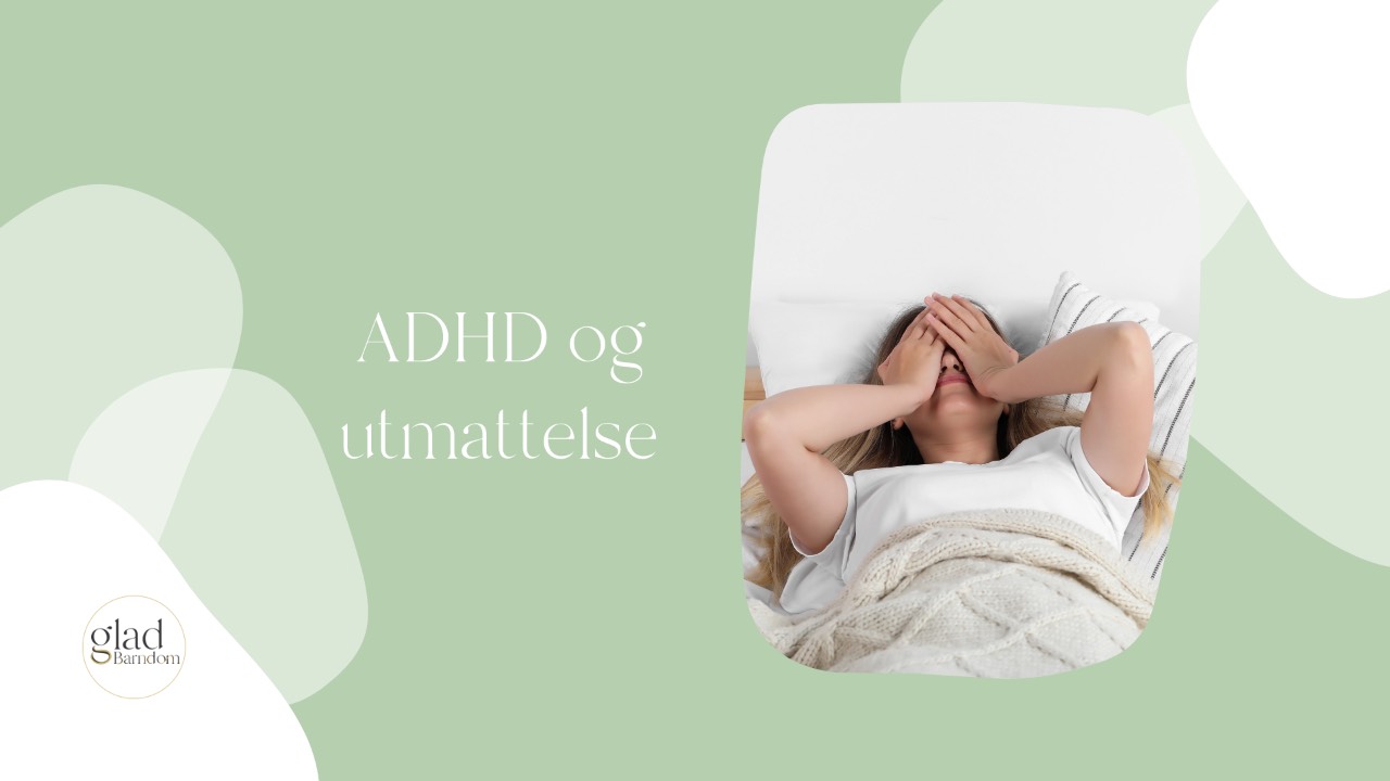 ADHD og utmattelse