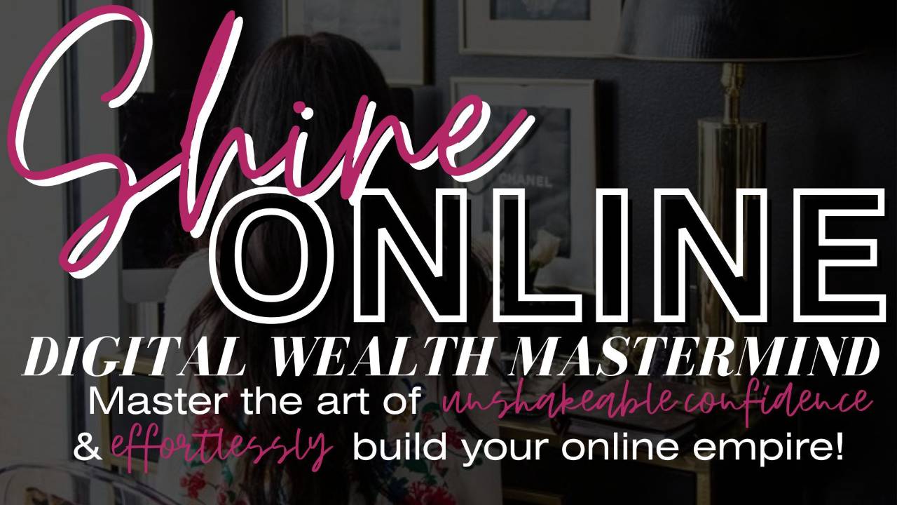 Shine Online: Digital Wealth Mastermind