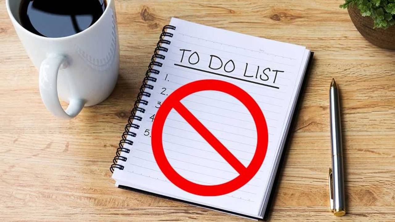 The NOT To-Do List
