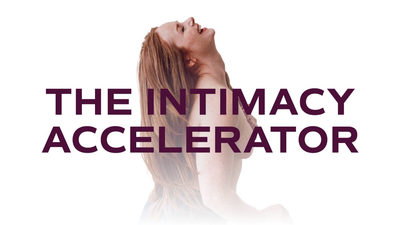 The Intimacy Accelerator