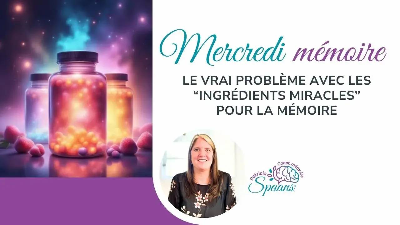 Mémoire : pourquoi les ingrédients miracles ne suffisent pas