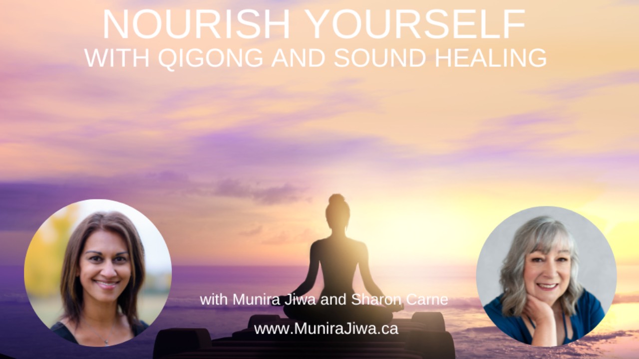 Nourish Your Self with Qigong & Sound Healing