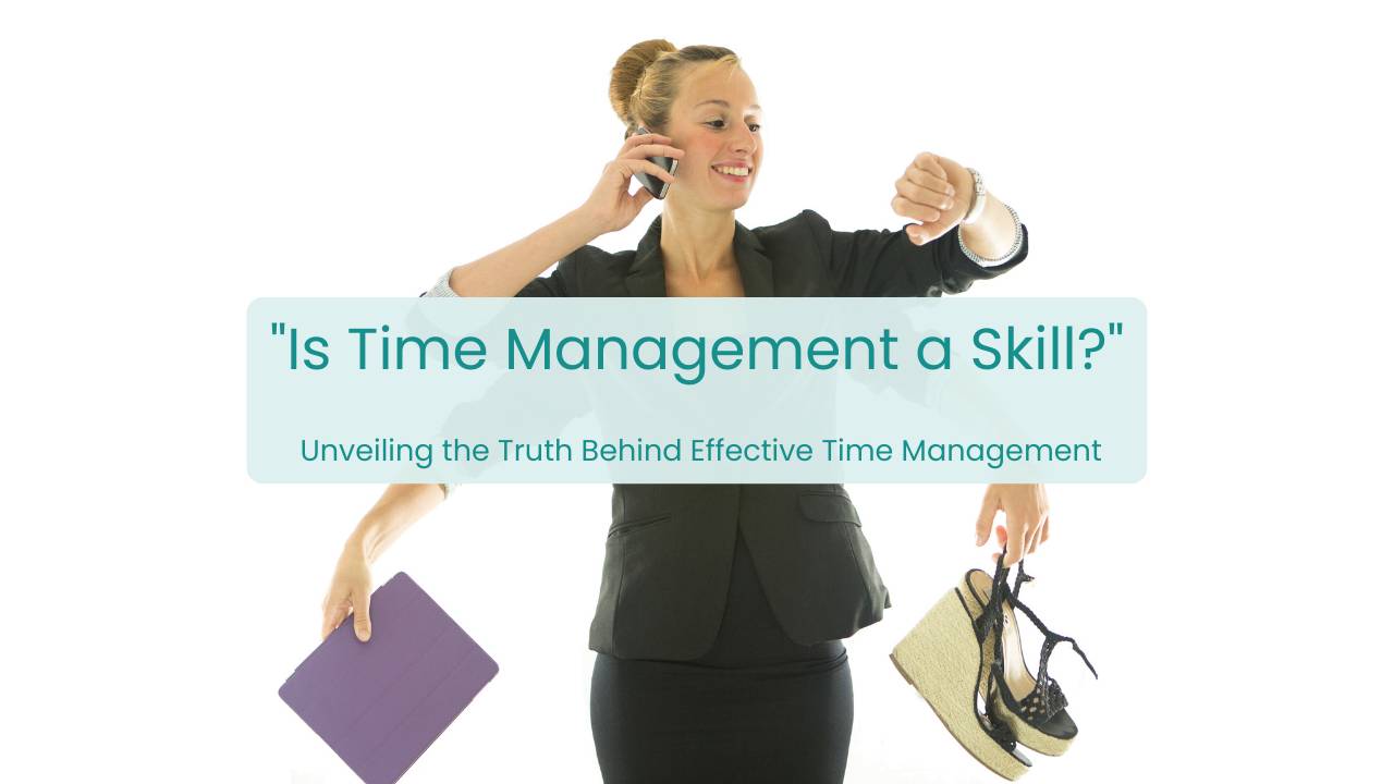 Is Time Management A Skill