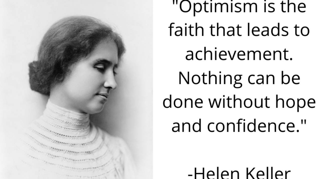 The Impact of Optimism: Lessons from Helen Keller's Life