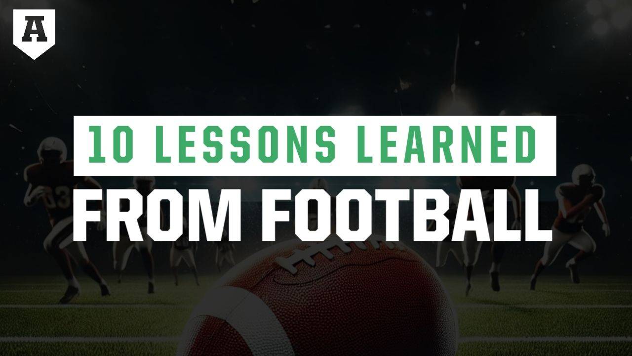 10 Lessons Learned from Football | Joseph Arangio