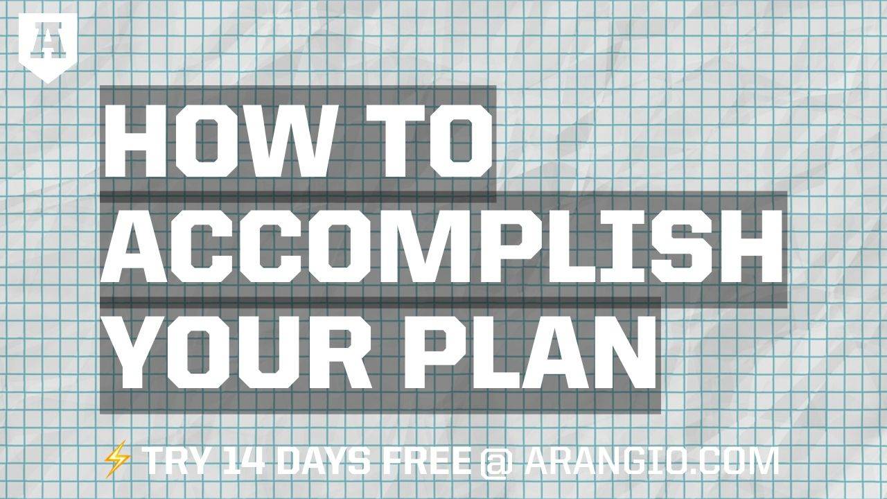How to Accomplish Your Plan | Joseph Arangio