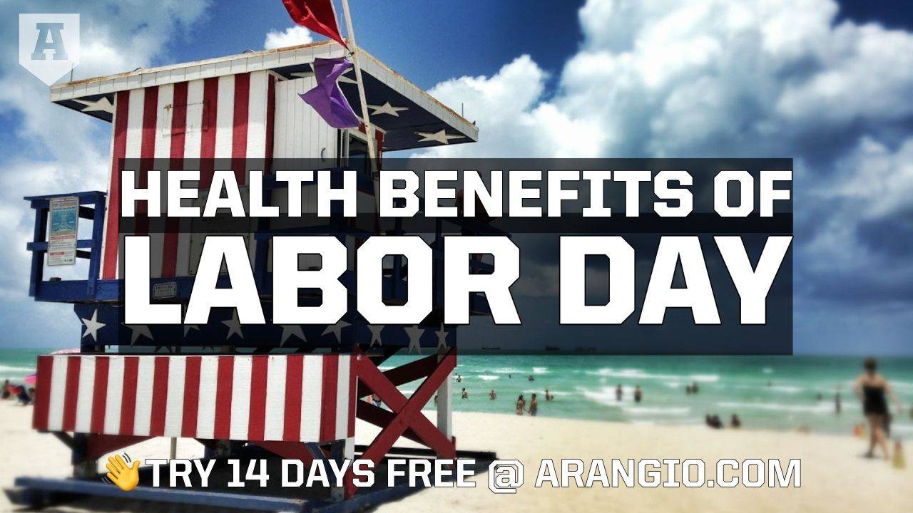 Hidden Health Benefits of Labor Day | Joseph Arangio