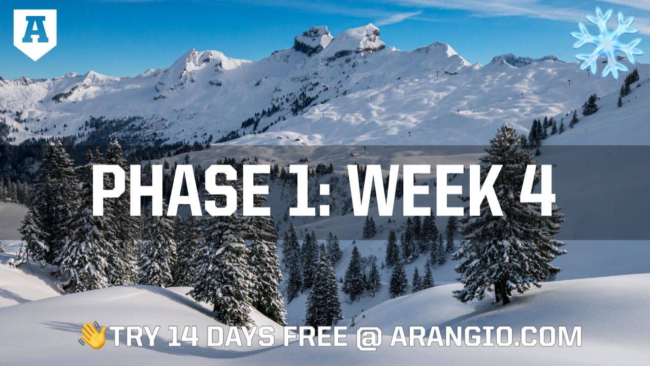 Winter Phase 1: Week 4 | Joseph Arangio