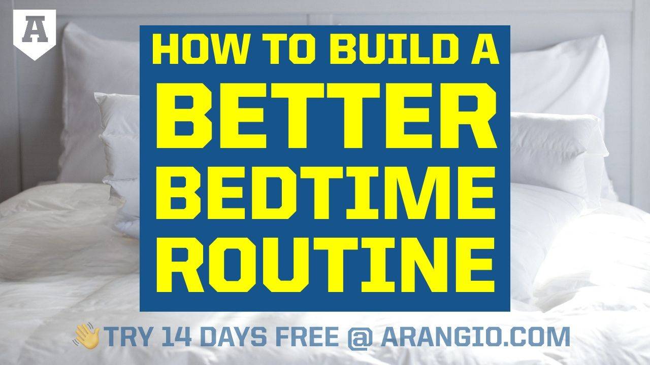 How to Build a Better Bedtime Routine | Joseph Arangio