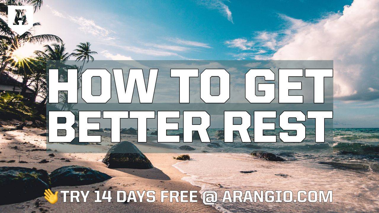 How to Get Better Rest | Joseph Arangio