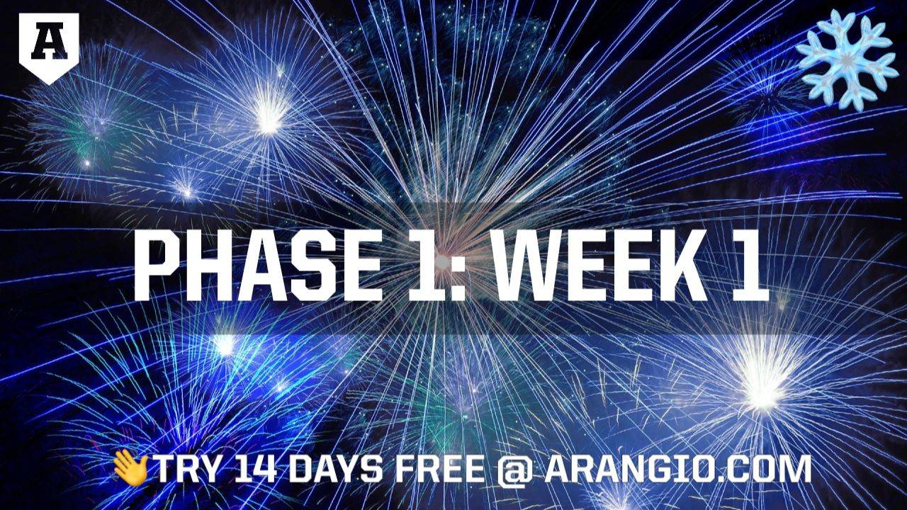 Winter Phase 1: Week 1 | Joseph Arangio
