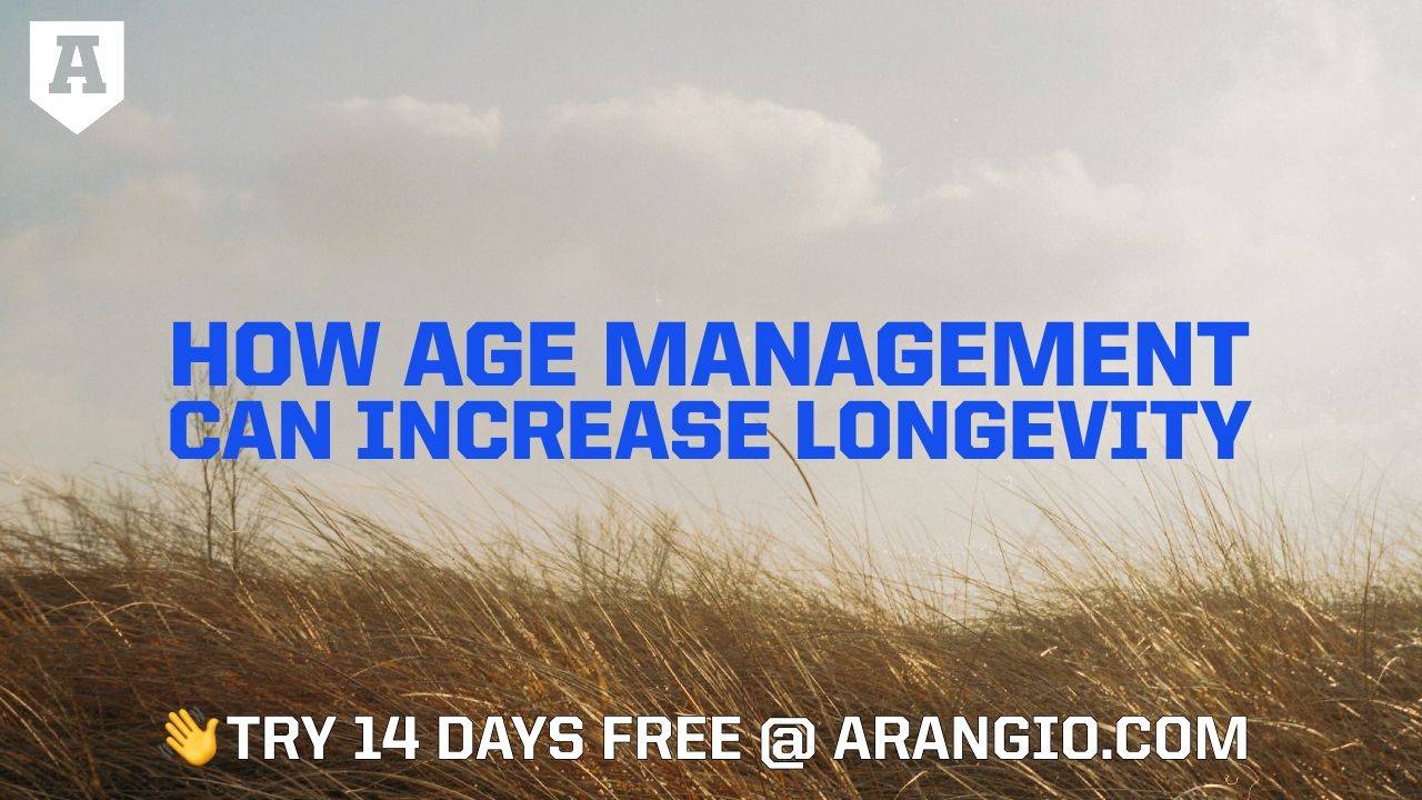 How Age Management Can Increase Longevity | Joseph Arangio