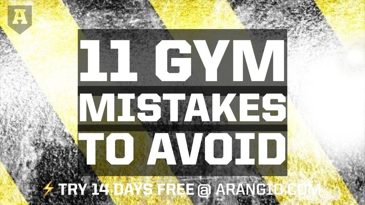 11 Gym Mistakes to Avoid | Joseph Arangio