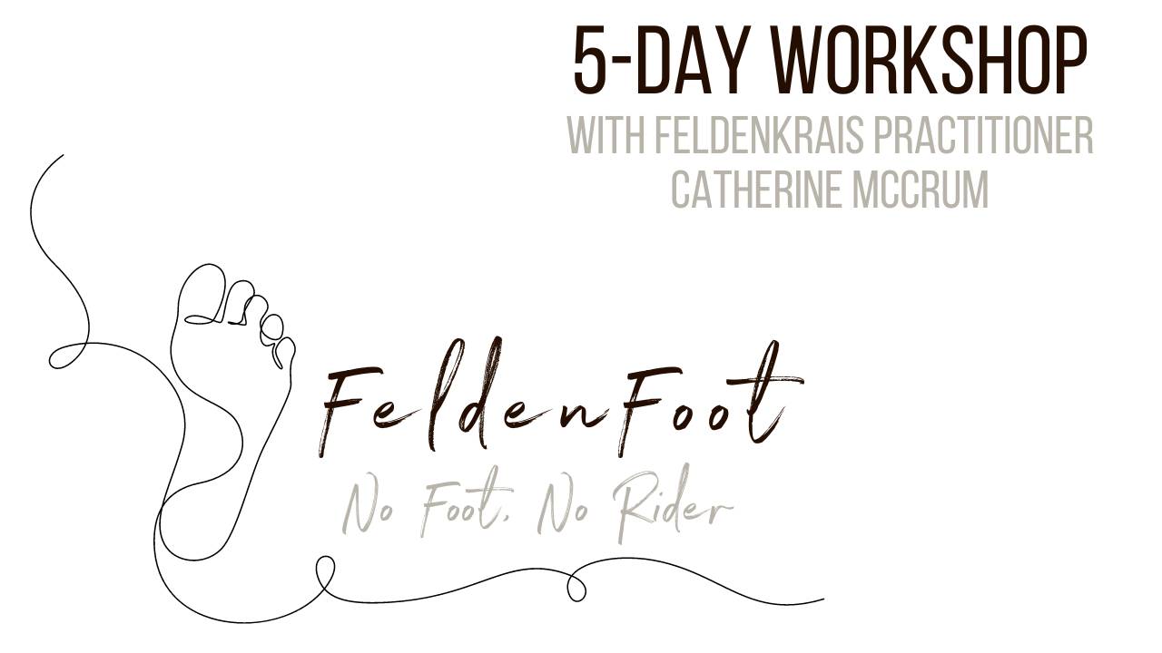 FeldenFoot Workshop with Catherine McCrum