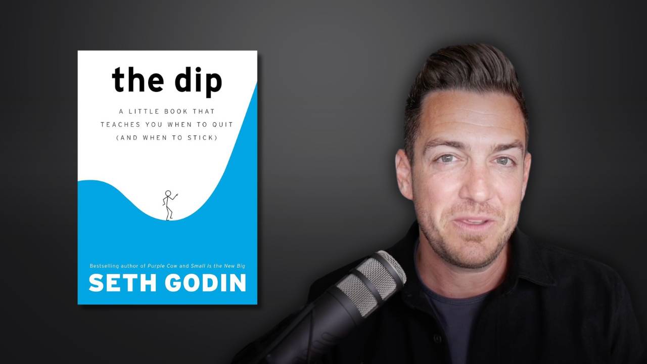 Should you quit? Or stick it out? - The Dip by Seth Godin