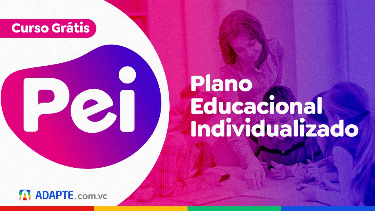 Curso Grátis: PEI - Plano Educacional Individualizado