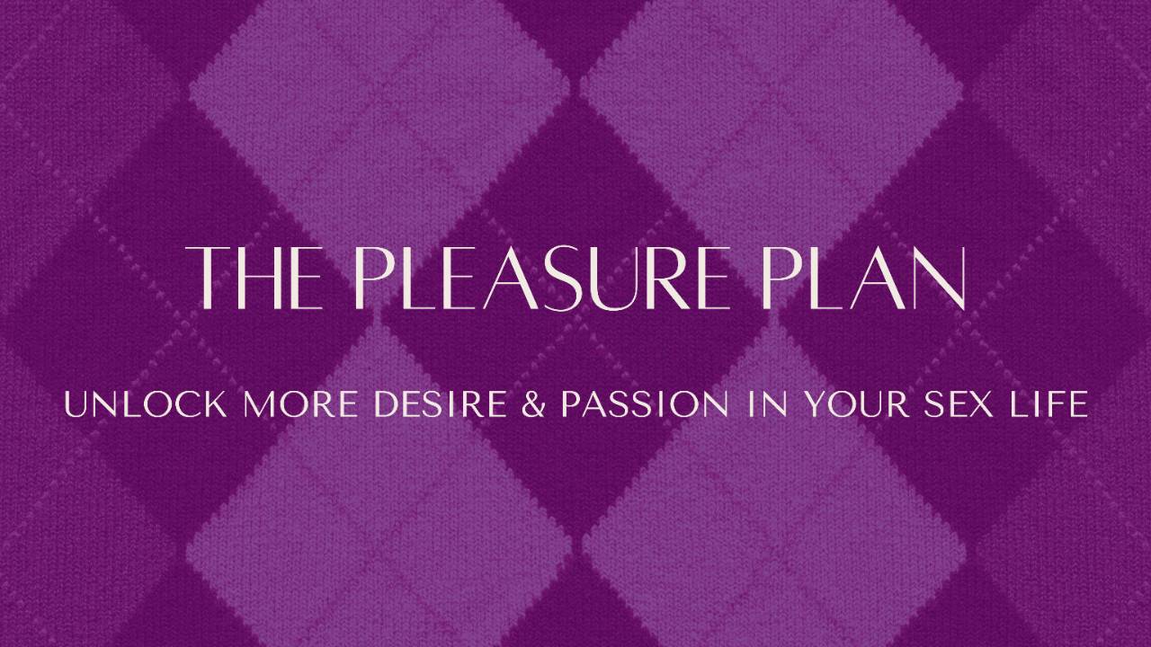 The Pleasure Plan