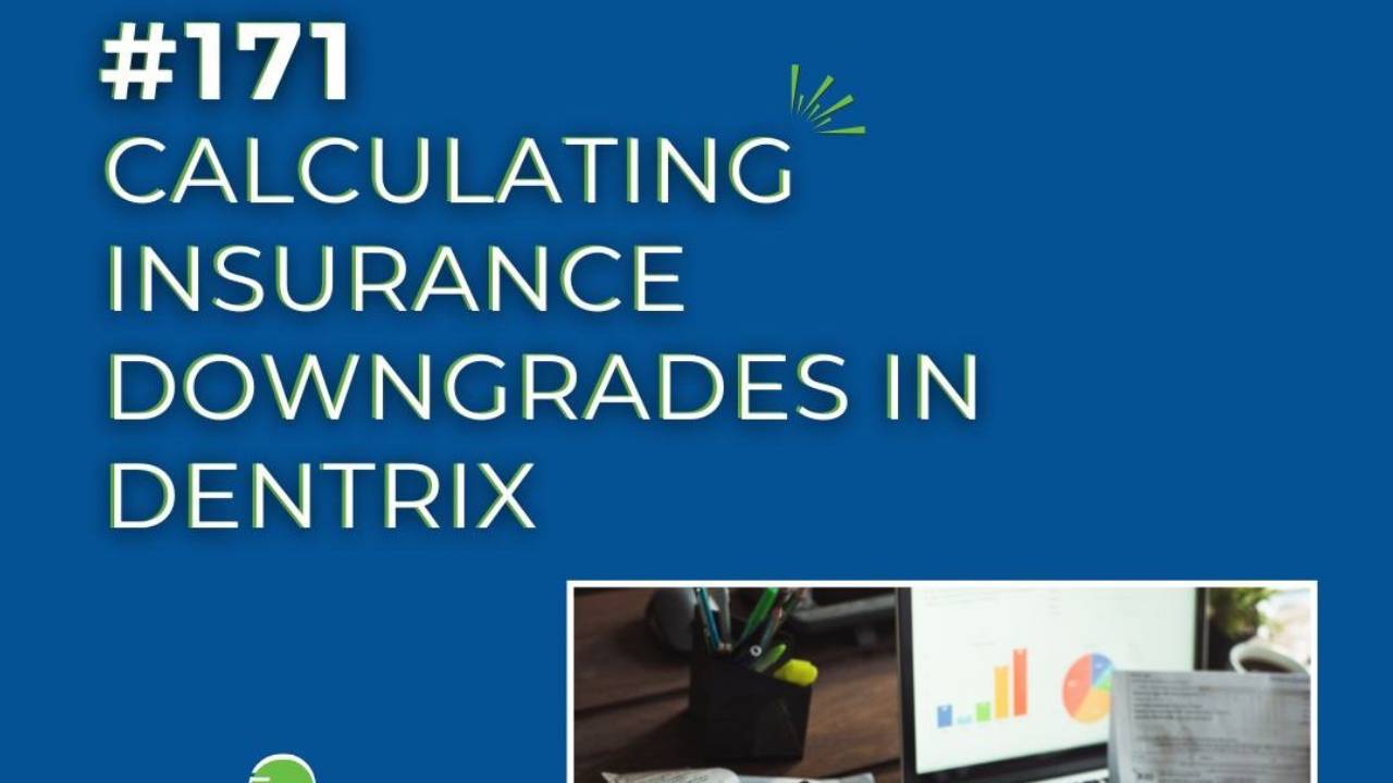 How to Master Insurance Estimating in Dentrix