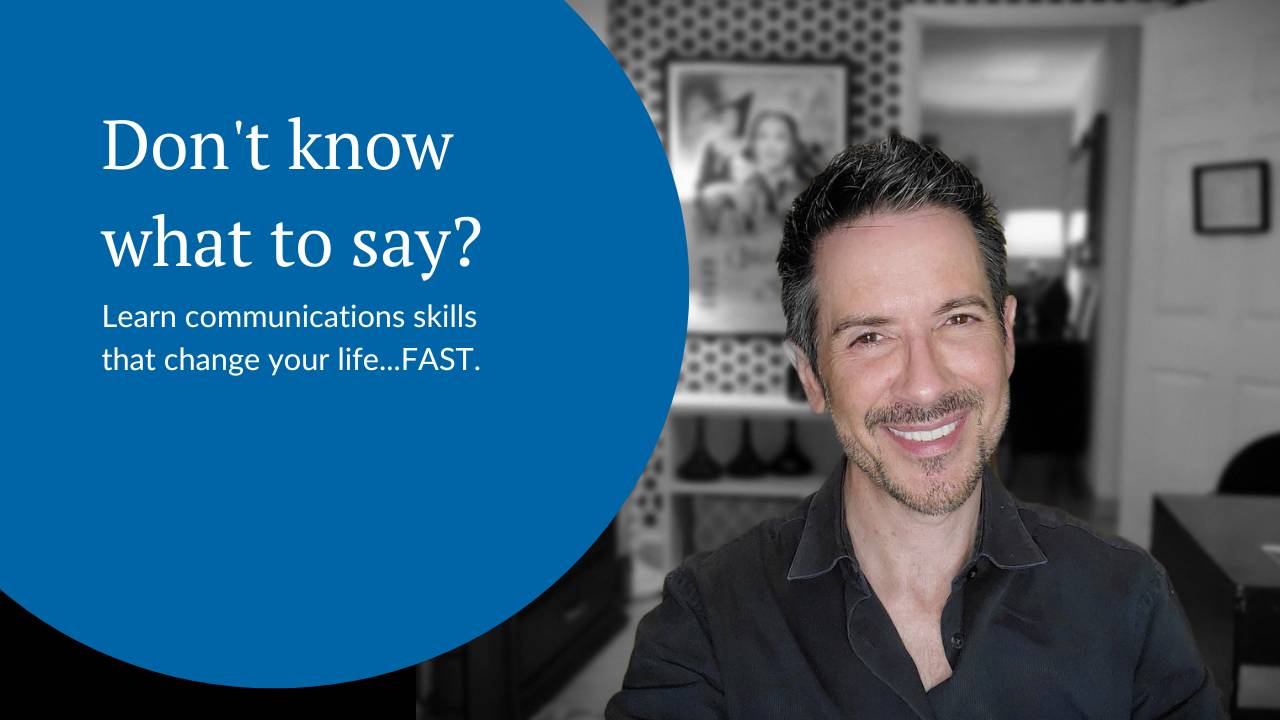 Learn Communication Skills That Change Your Life Fast