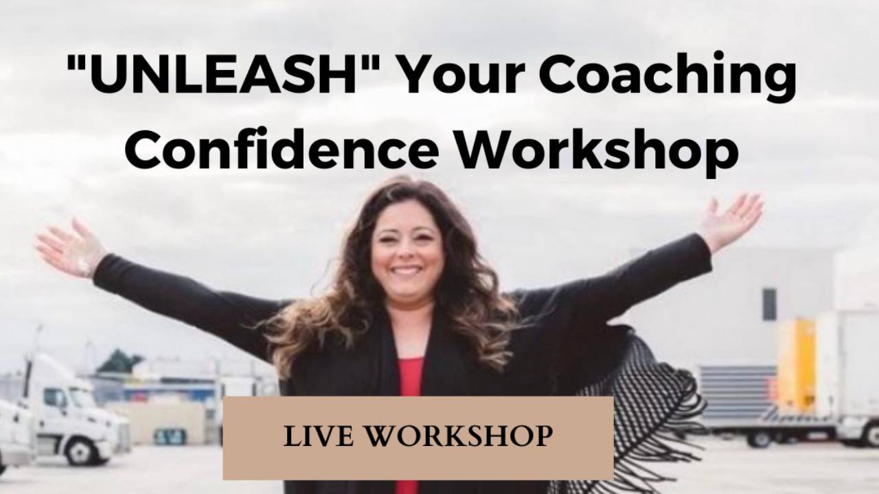 Unleash Your Coaching Confidence Workshop