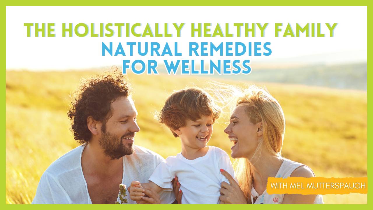 Holistic Wellness & Herbal Remedies: Empower Your Health