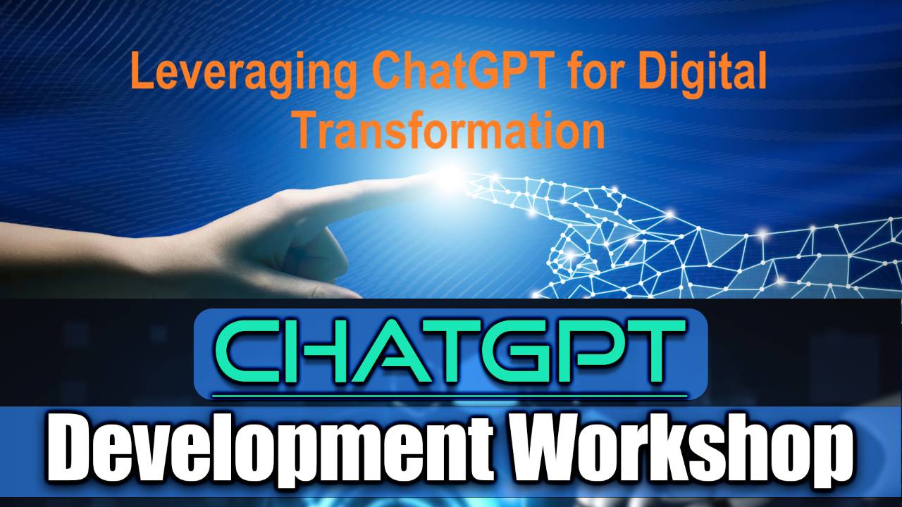ChatGPT Development Workshop for Digital Transformation