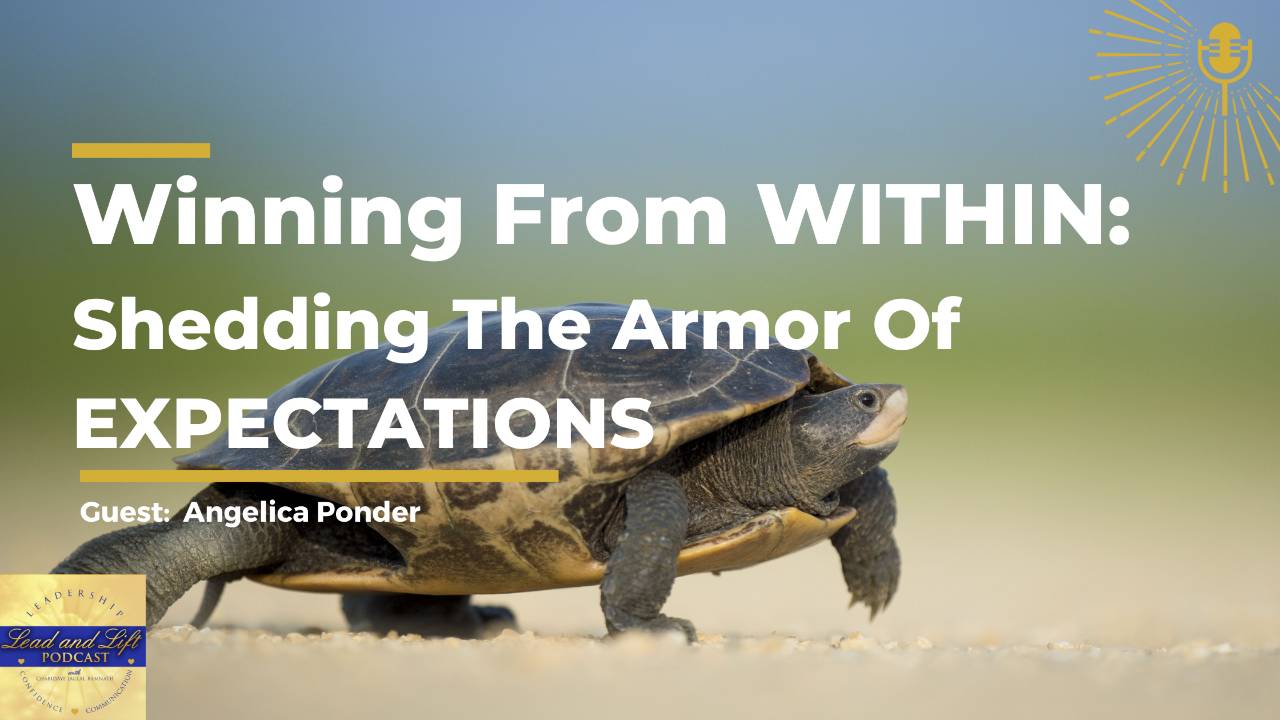 Winning from Within: Shedding the Armor of Expectations
