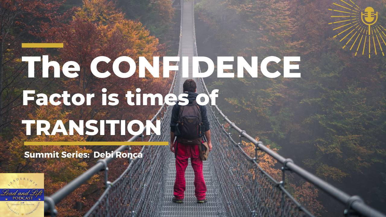 The Confidence Factor in Times of Transition