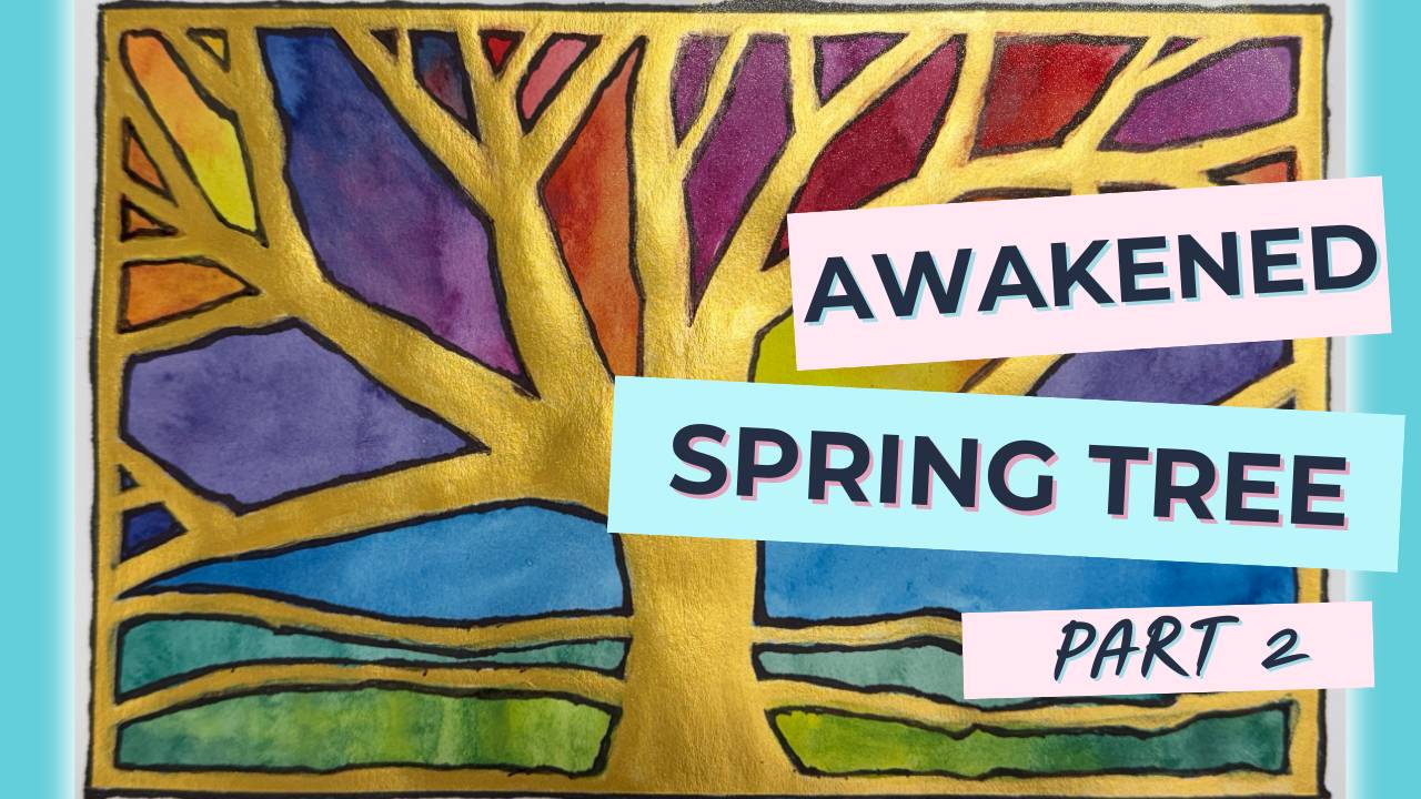 Awakened Spring Tree Part 2: Mindful Art for Beginners