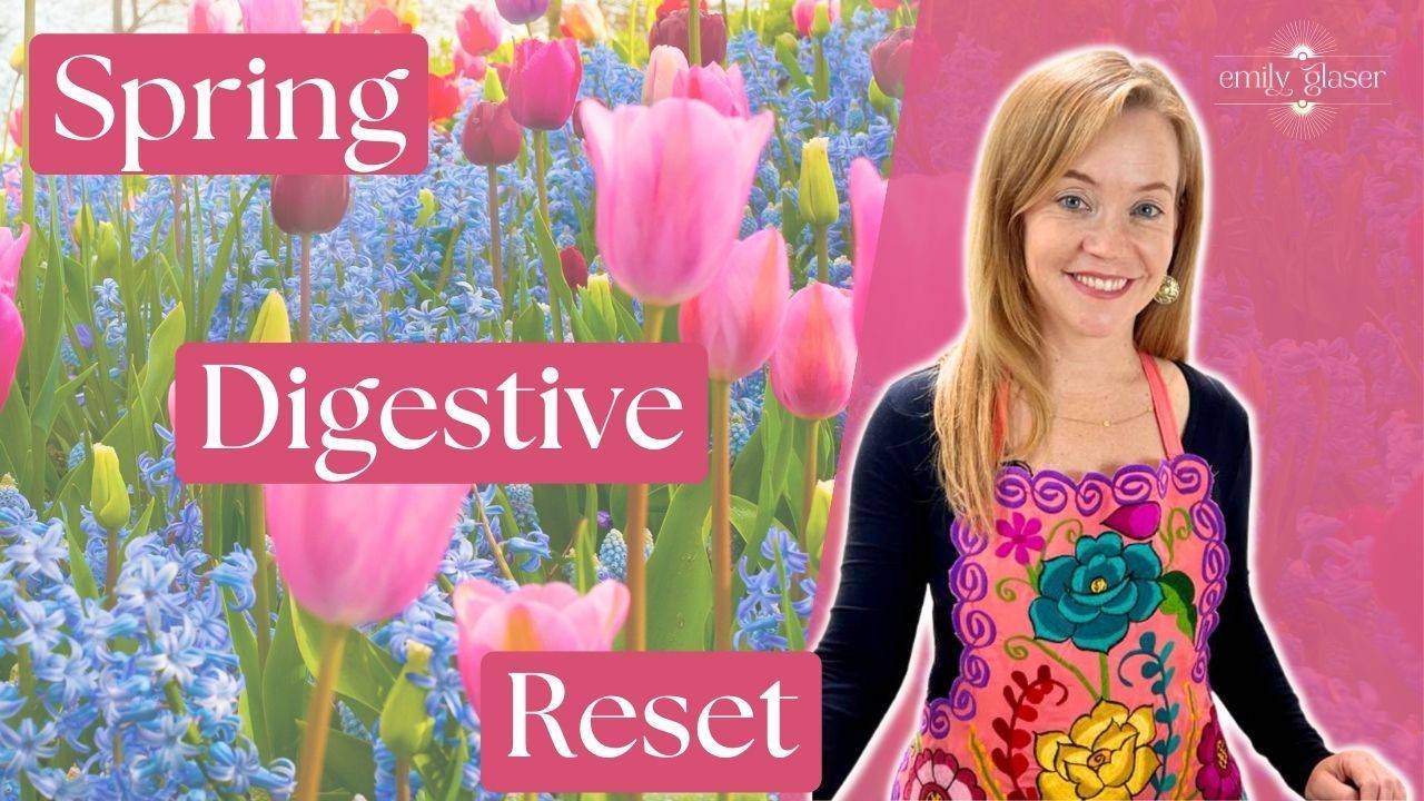 Spring Digestive Reset Video