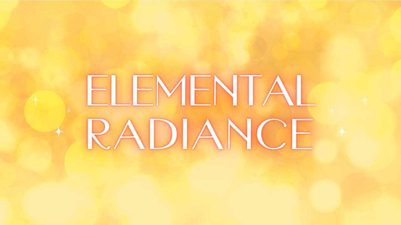 Elemental Radiance
