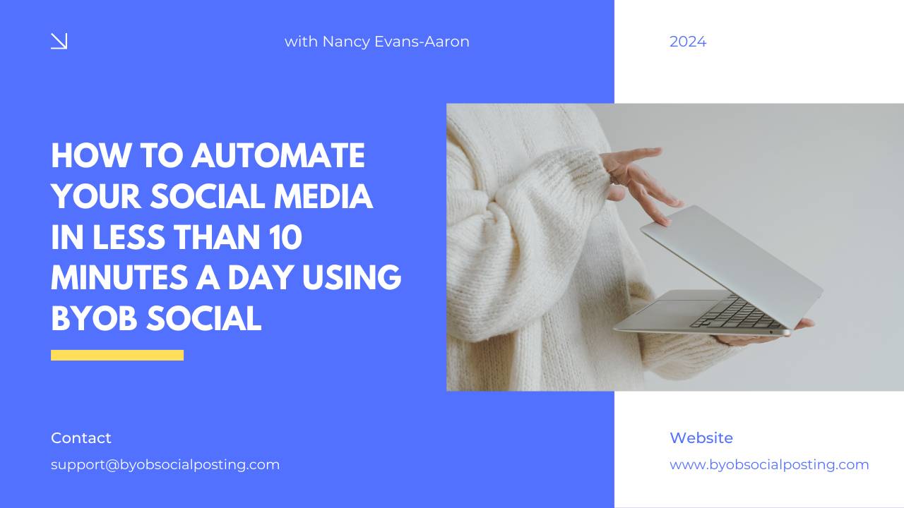 How to Automate Your Social Media In 10 Mins a Day Using BYOB Social