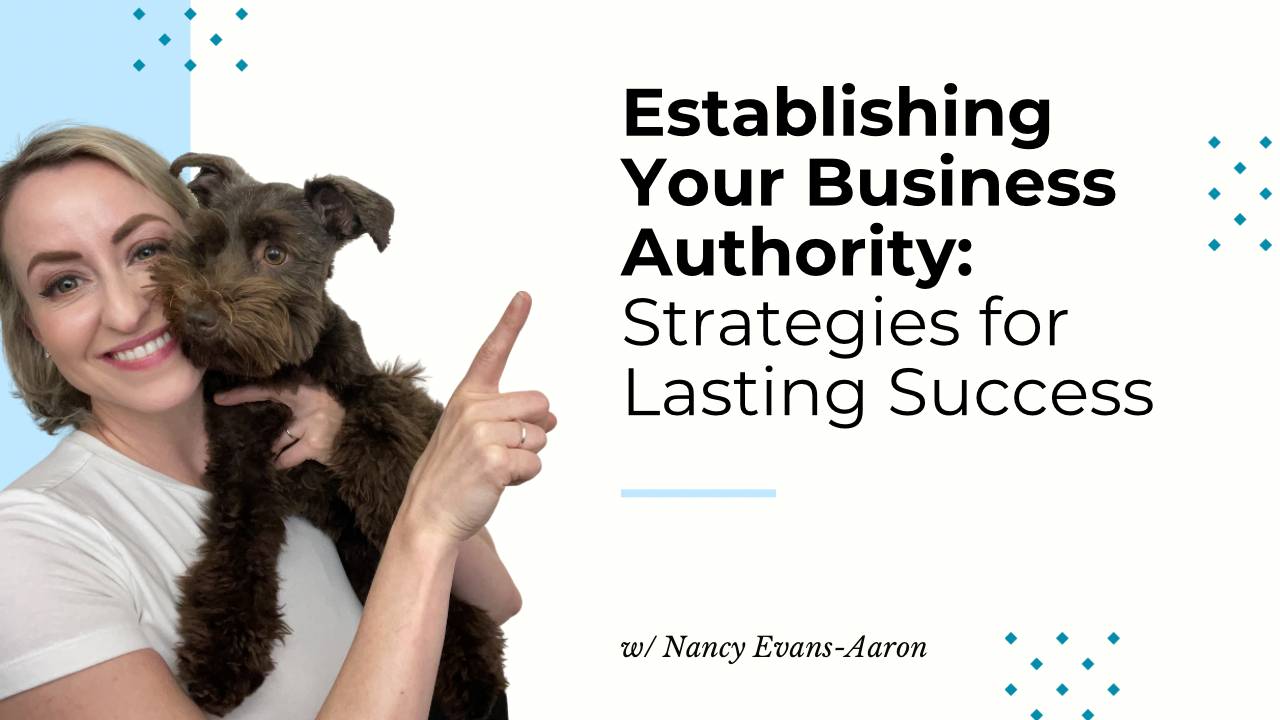 Establishing Your Business Authority: Strategies for Lasting Success