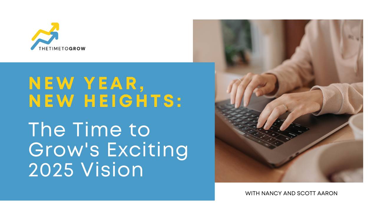 New Year, New Heights: The Time to Grow's Exciting 2025 Vision