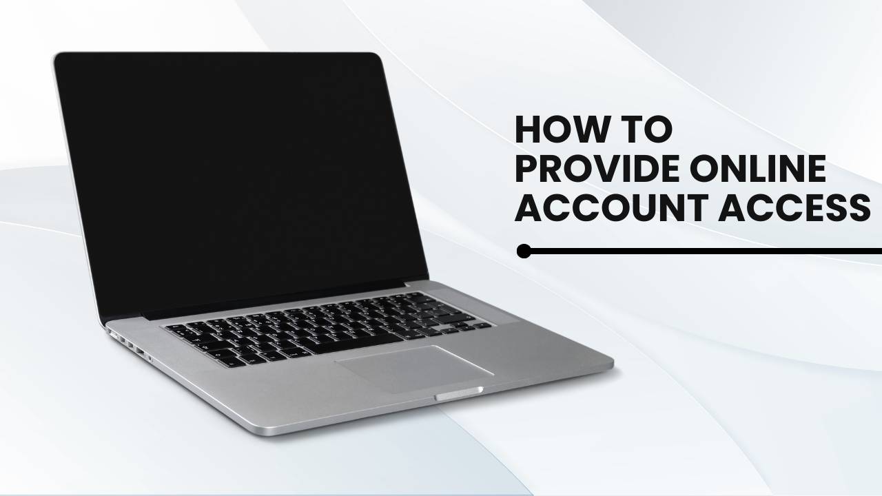 How to Provide Online Account Access | DKK Accounting