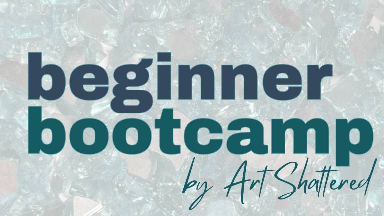 Art Shattered: Beginners Bootcamp