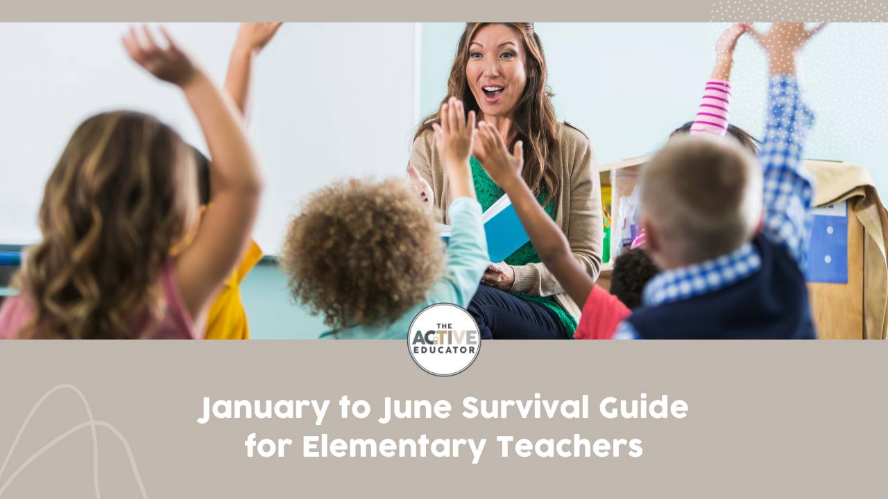 January to June Survival Guide for Elementary Teachers