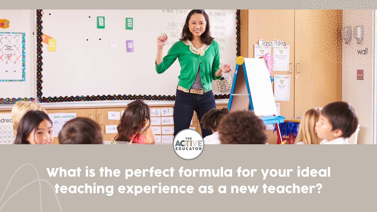 What is the perfect formula for your ideal teaching experience?
