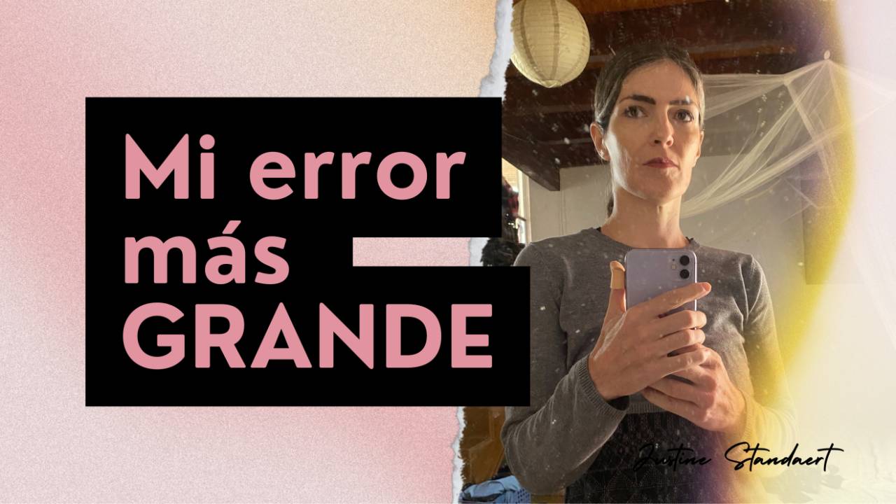 Mi error más GRANDE