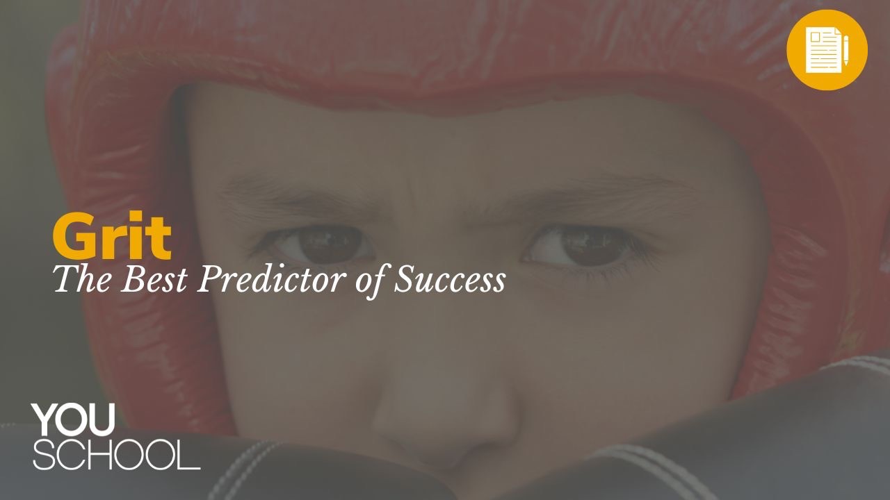 Grit: The Best Predictor of Success