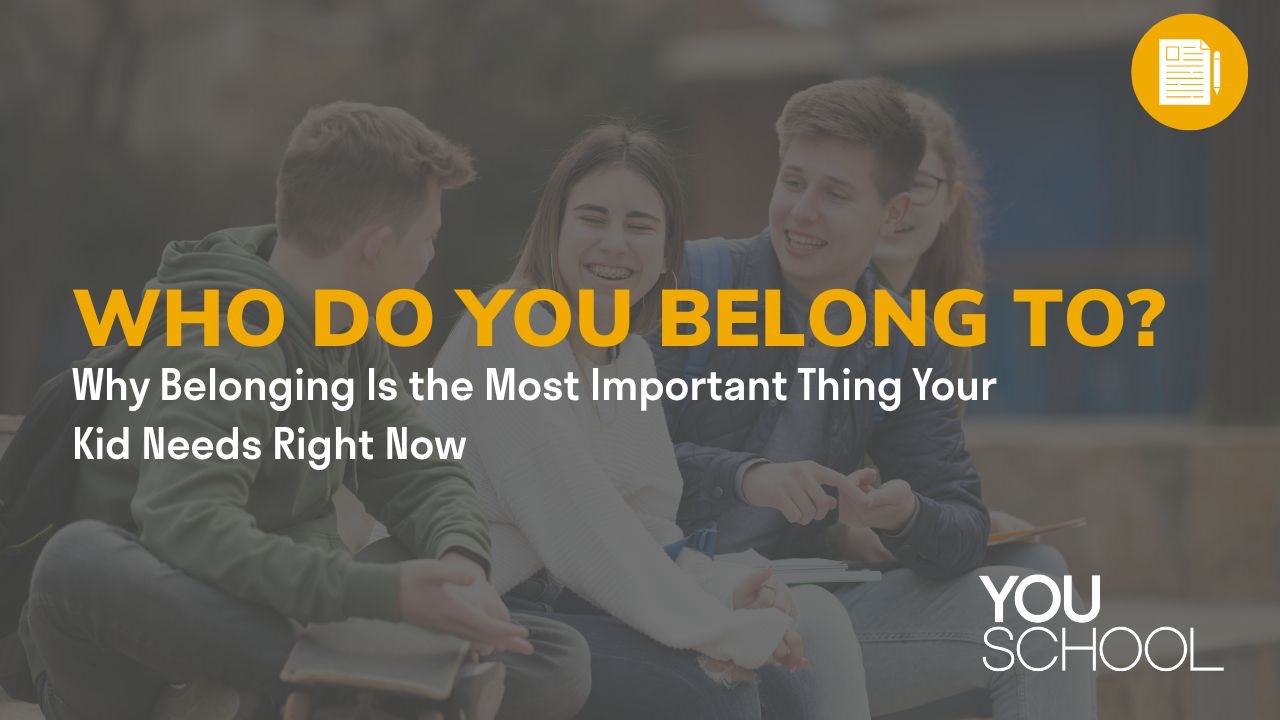 Why Belonging Is the Most Important Thing Your Kid Needs Right Now