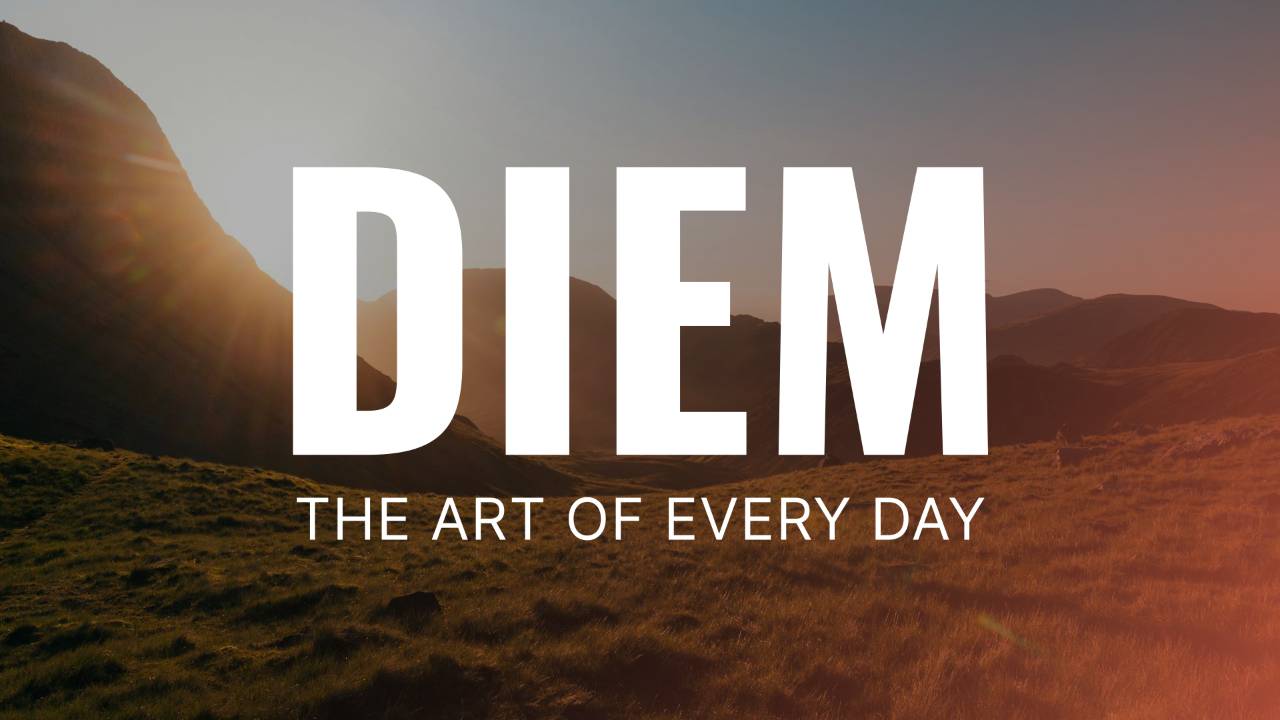 DIEM: The Art of Every Day