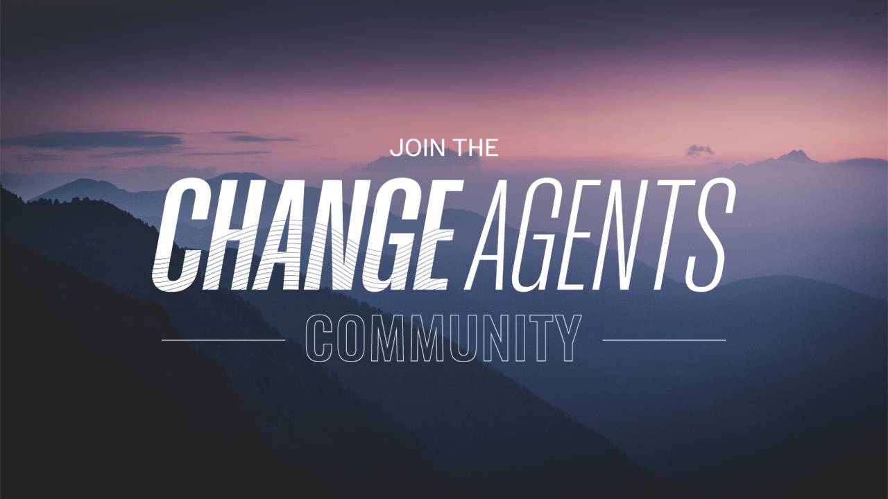 Join the Change Agents Community