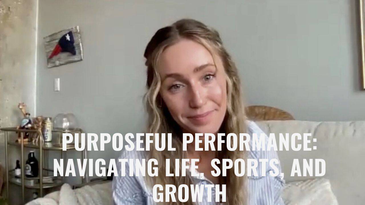 Purposeful Performance: Navigating Life, Sports, and Growth