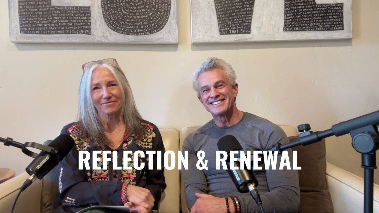 Reflection & Renewal