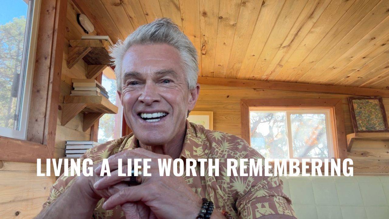 Living a Life Worth Remembering