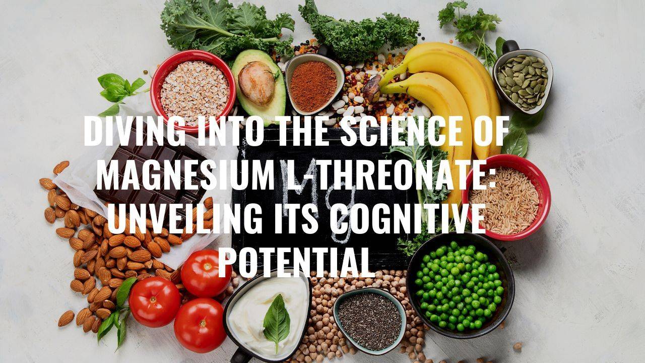 Diving into the Science of Magnesium L-Threonate